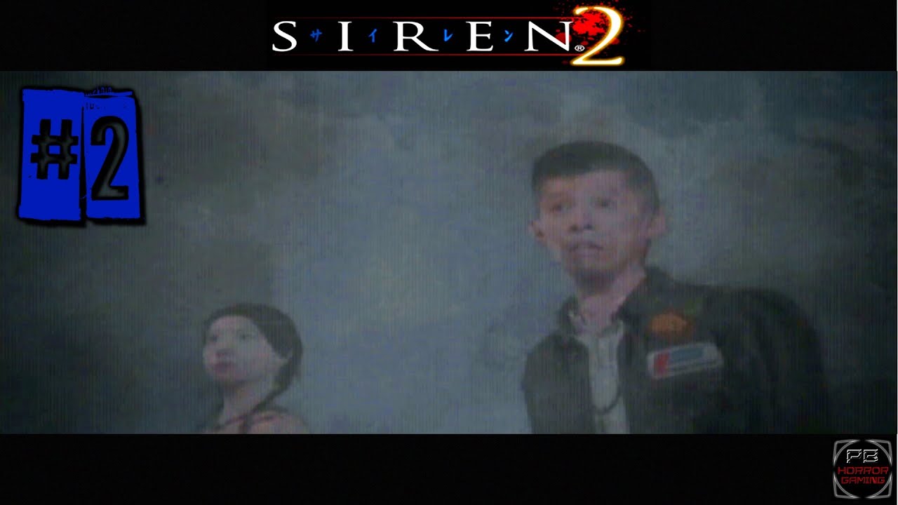 Forbidden Siren 2 | Gameplay Walkthrough : Part 2 | No Commentary [PS2 ...