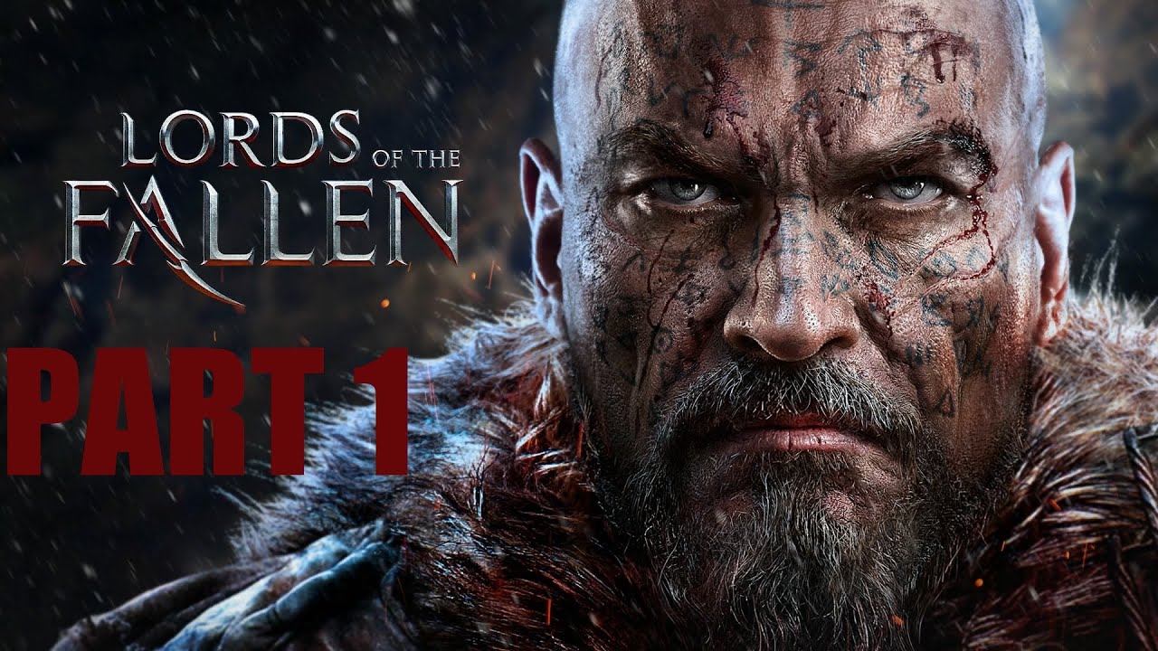 Lords Of The Fallen - PART 1 - Another Soulslike Game! - YouTube