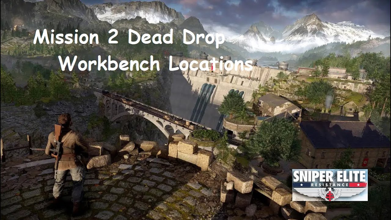 Sniper Elite Resistance Mission 2 Dead Drop Workbench Locations - YouTube