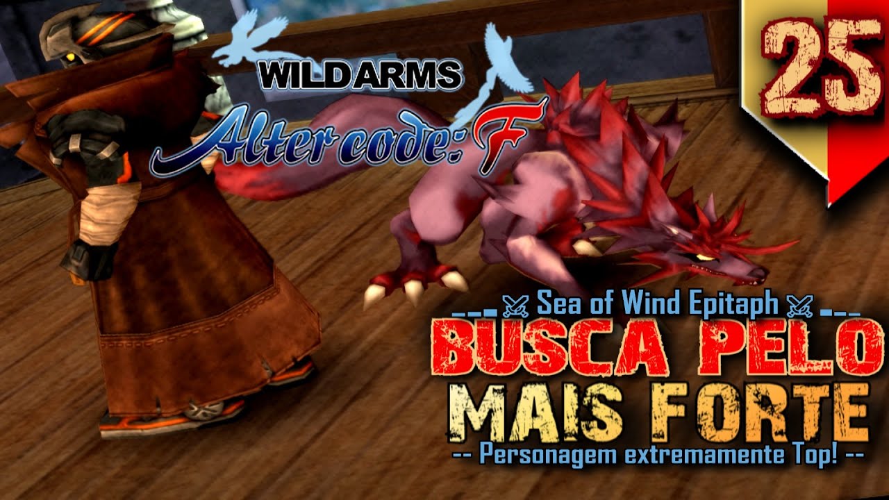 WILD ARMS 1 REMAKE #25 | "Que PERSONAGEM Carismático!!!" [PS2 ...