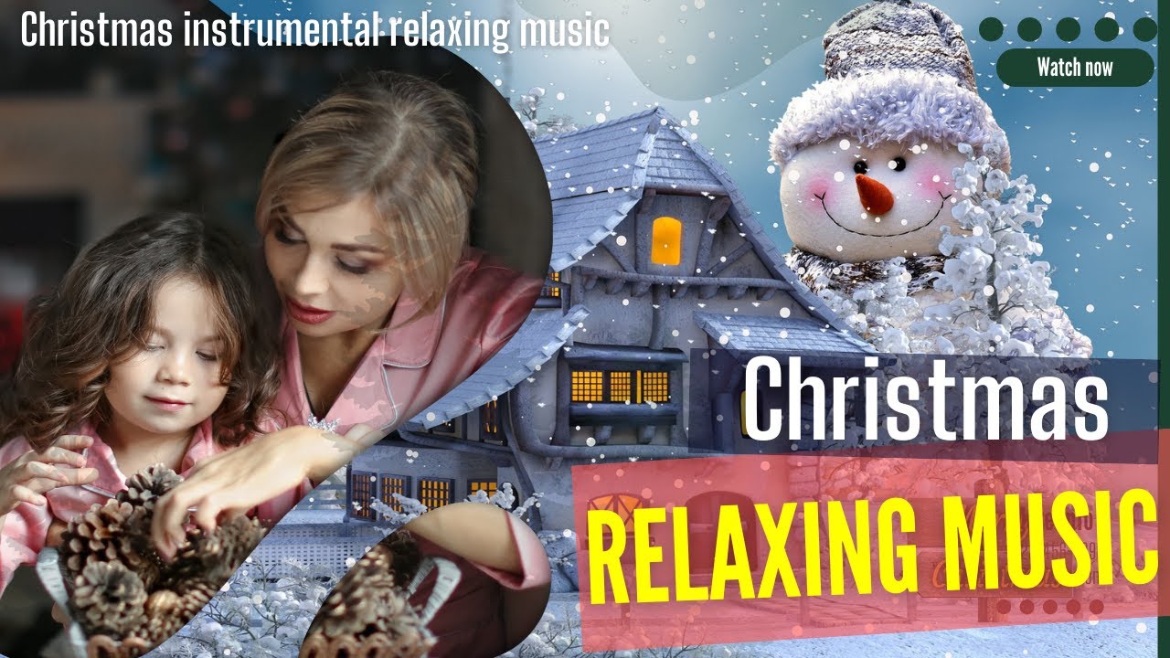 Christmas relaxing music★Christmas instrumental relaxing music🎄 ...