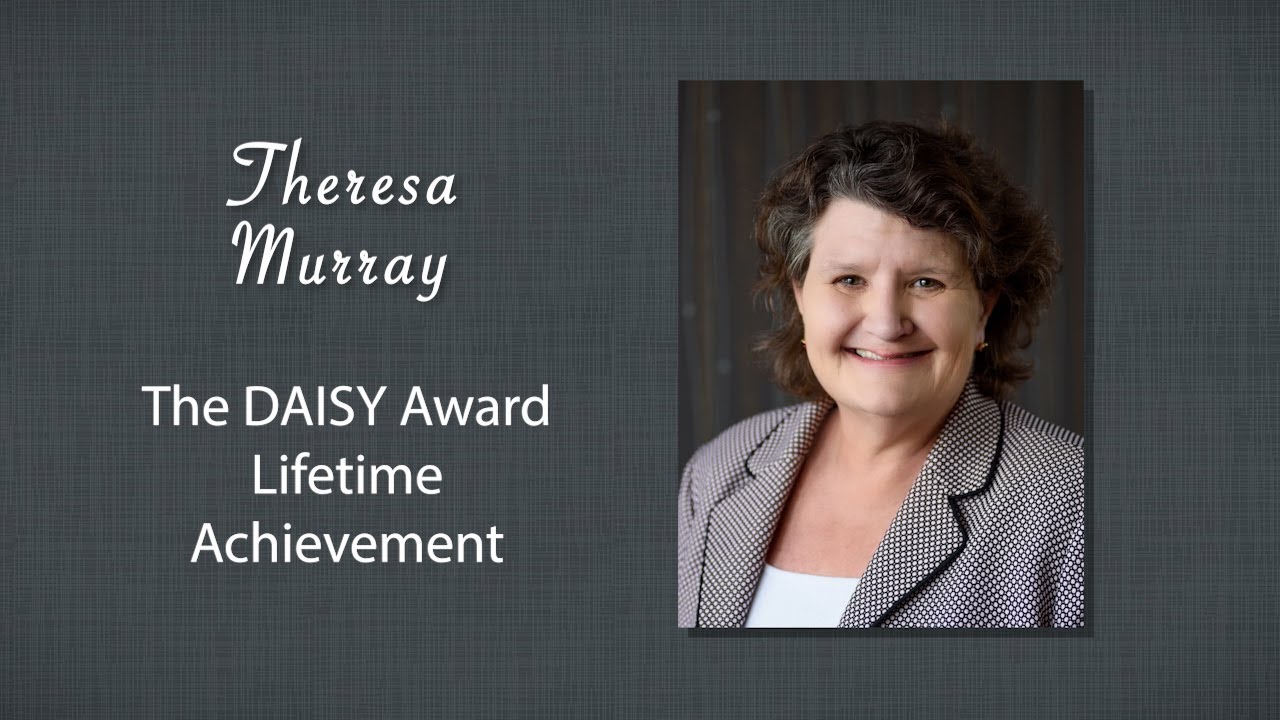 Theresa Murray DAISY Award for Lifetime Achievement - YouTube