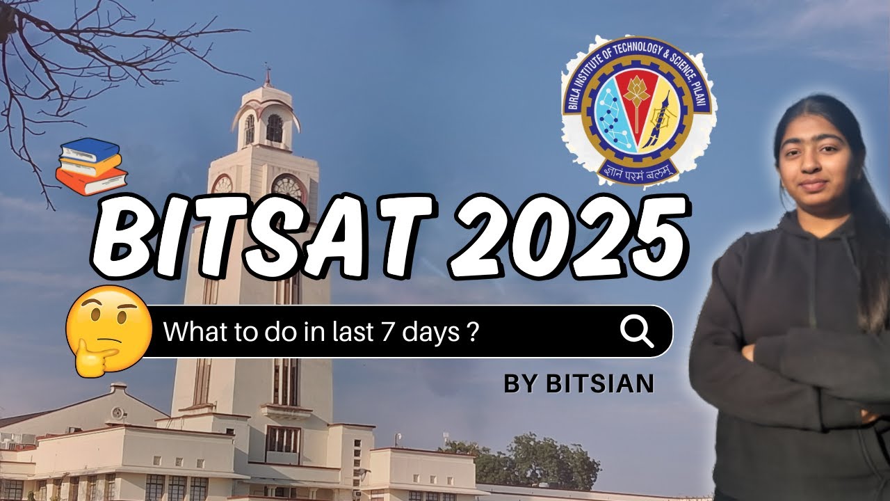 7 days for BITSAT 2025!! THE FINAL PUSH - YouTube
