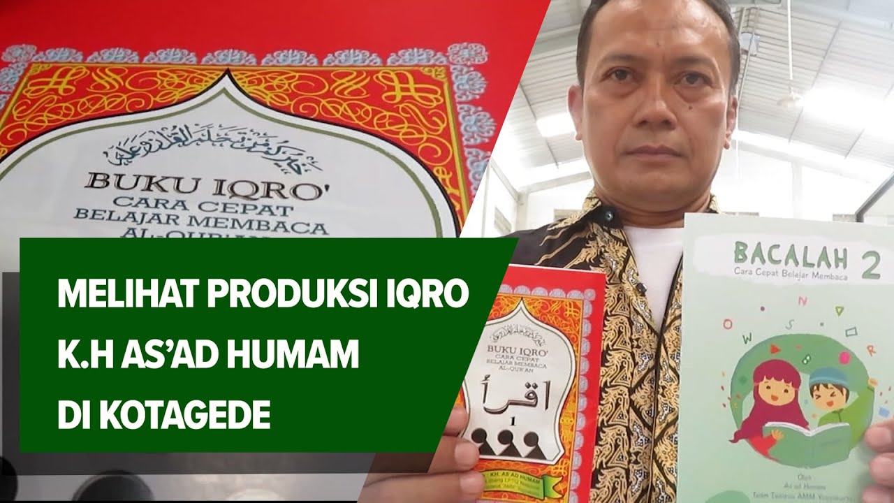 Melihat Produksi Iqro K.H As’ad Humam di Kotagede - YouTube