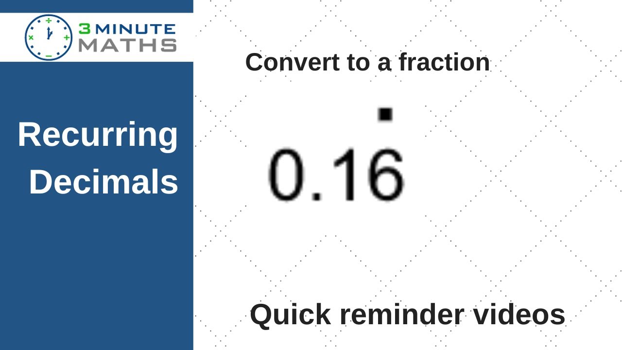 Recurring Decimals To Fractions Q6 GCSE Maths Grade 6 YouTube Recurring Decimals To Fractions Q6 GCSE Maths Grade 6 YouTube