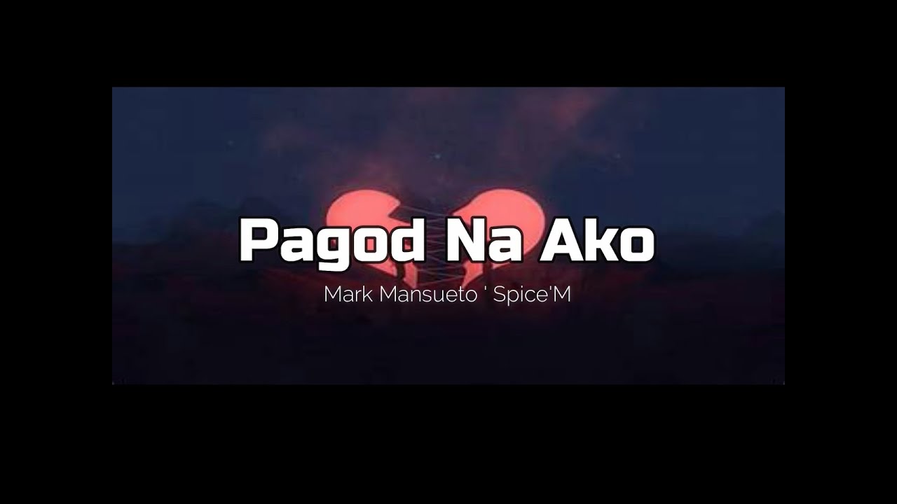 PAGOD NA AKO - Mark Mansueto X Spice M" PROD: ( @LCMusicPro ) - YouTube