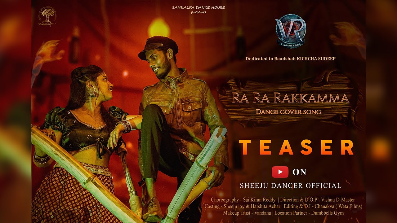 Ra Ra Rakkamma Kannada Dance cover song Teaser | Vikrant Rona | Sheeju ...