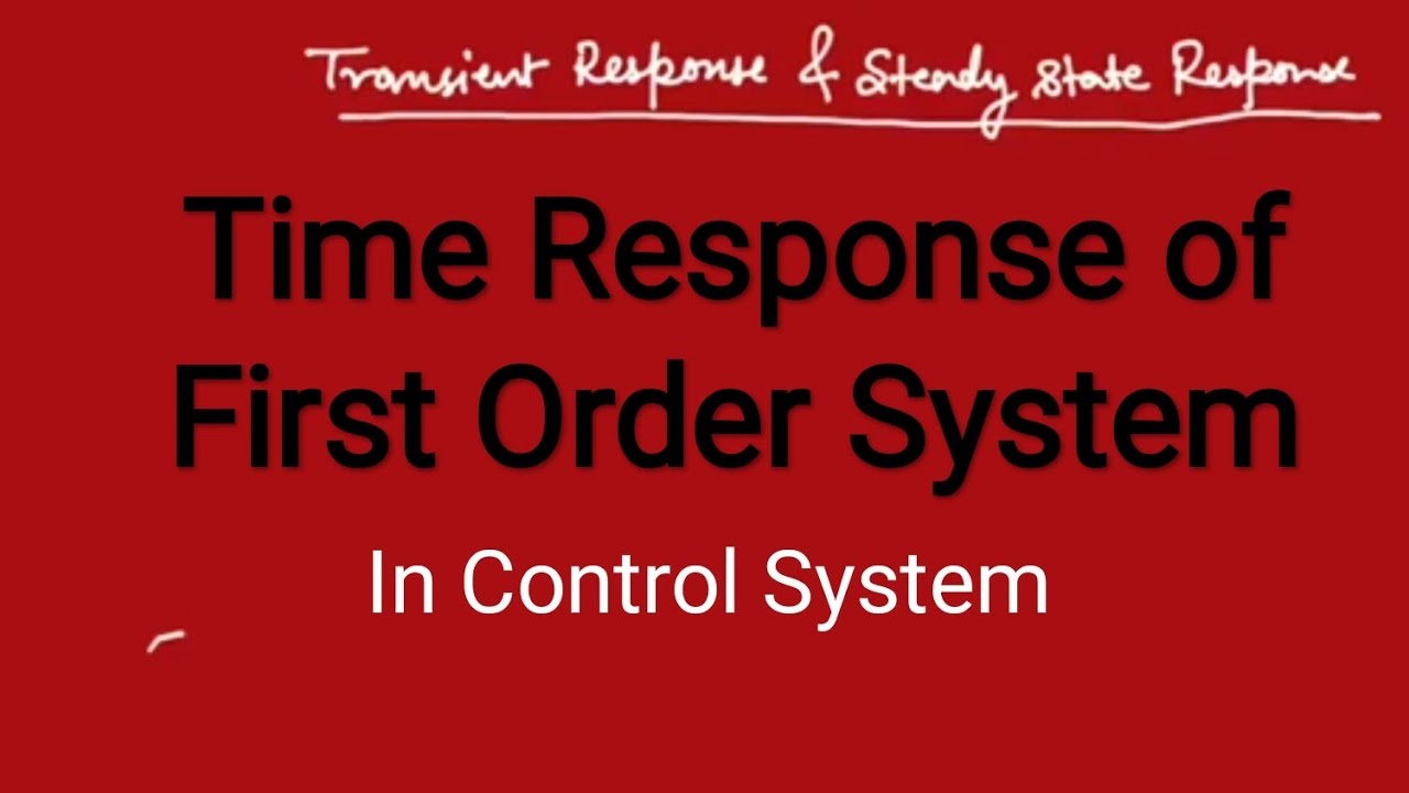 Transient Response of First Order System l Control System l Diploma l ...