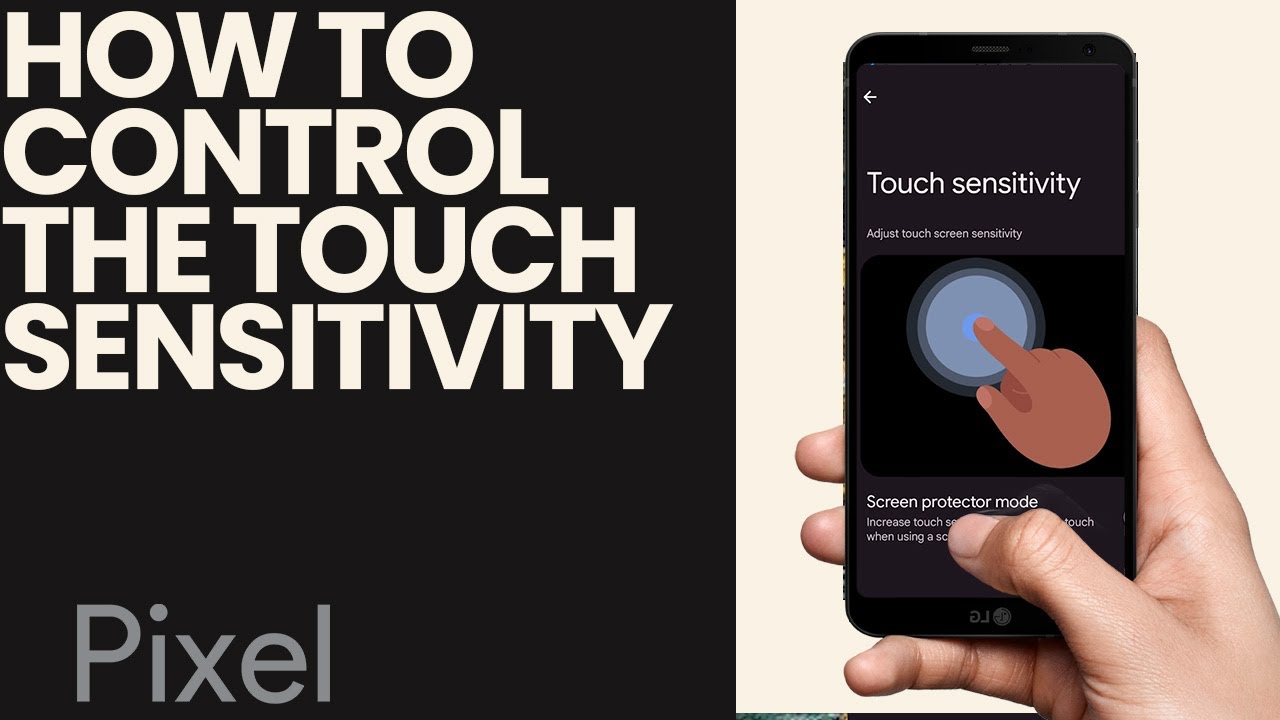 How to Control the Touch Sensitivity on Google Pixel Mobiles - YouTube