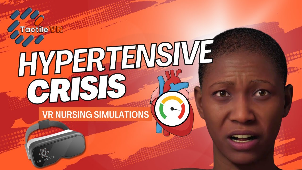 Hypertensive Crisis Case Scenario | VR Nursing Simulations | Courseta ...