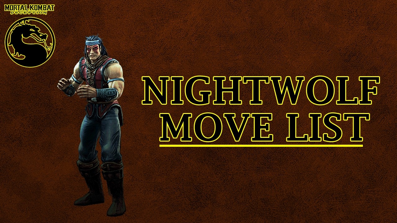 Mortal Kombat Deception - Nightwolf Move List @tonitoniversus