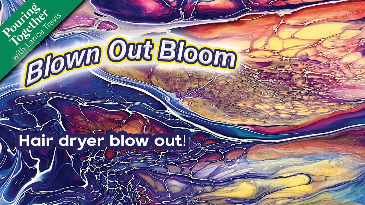 Blown Out Blooms | Hairdryer Blowout Bloom Fantasy Scape | Acrylic ...