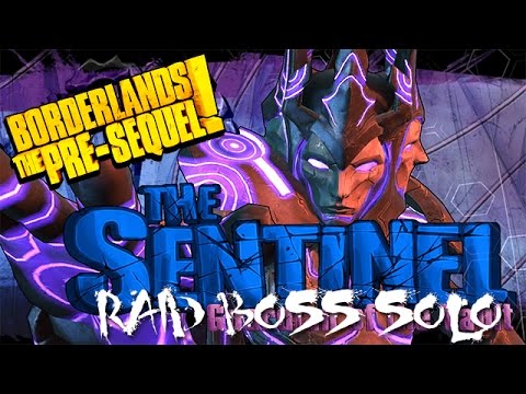 Borderlands: The pre-sequel - The Sentinel Raid Boss Solo - YouTube