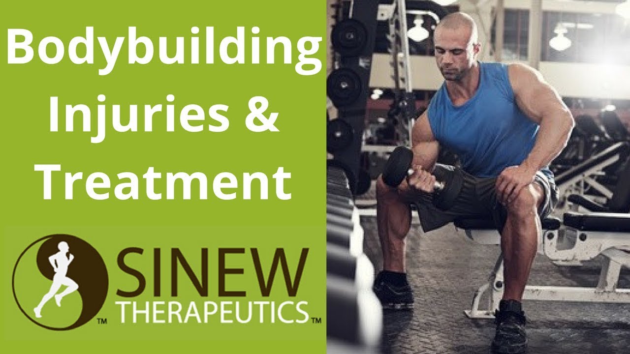 Bodybuilding Injuries and Treatment - YouTube