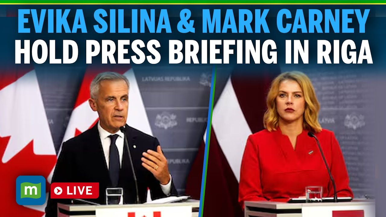 LIVE: Latvian PM Evika Siliņa and Canadian PM Mark Carney Hold Press Briefing in Riga | N18G ...