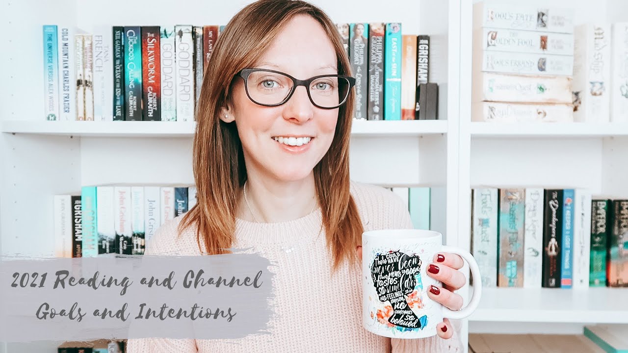 2021 Reading + Channel Goals/Intentions - YouTube