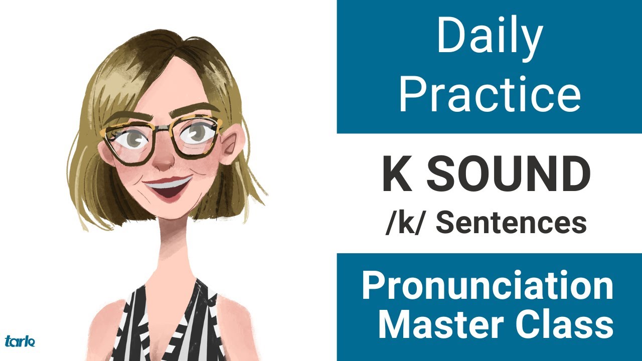 K Sound SENTENCES Daily Shadowing Pronunciation Practice American ...