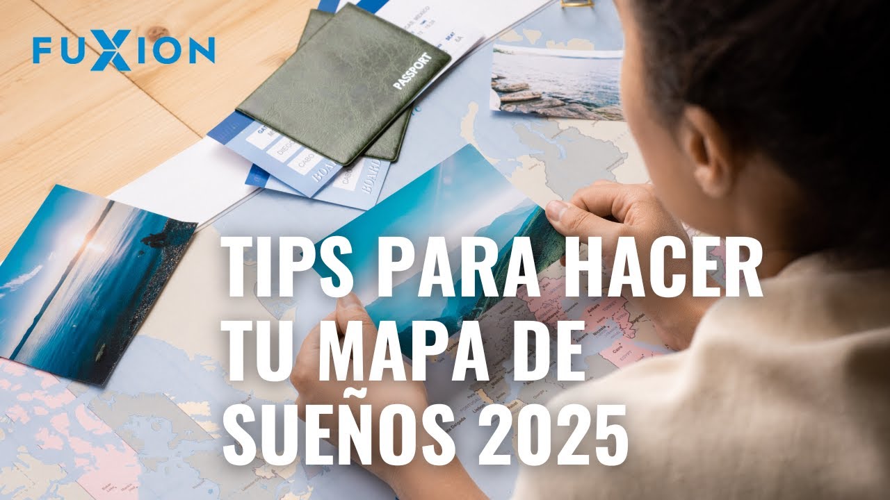 ¿Cómo hacer un MAPA de SUEÑOS 2025? Para networkers Fuxion - Omar ...