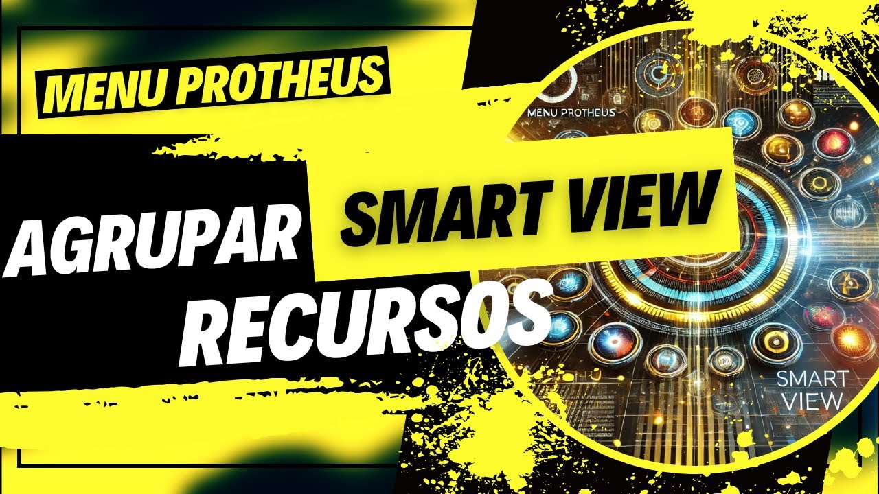 #SmartView #Protheus #Release2410 : Agrupar os 3 Recursos no Menu - YouTube