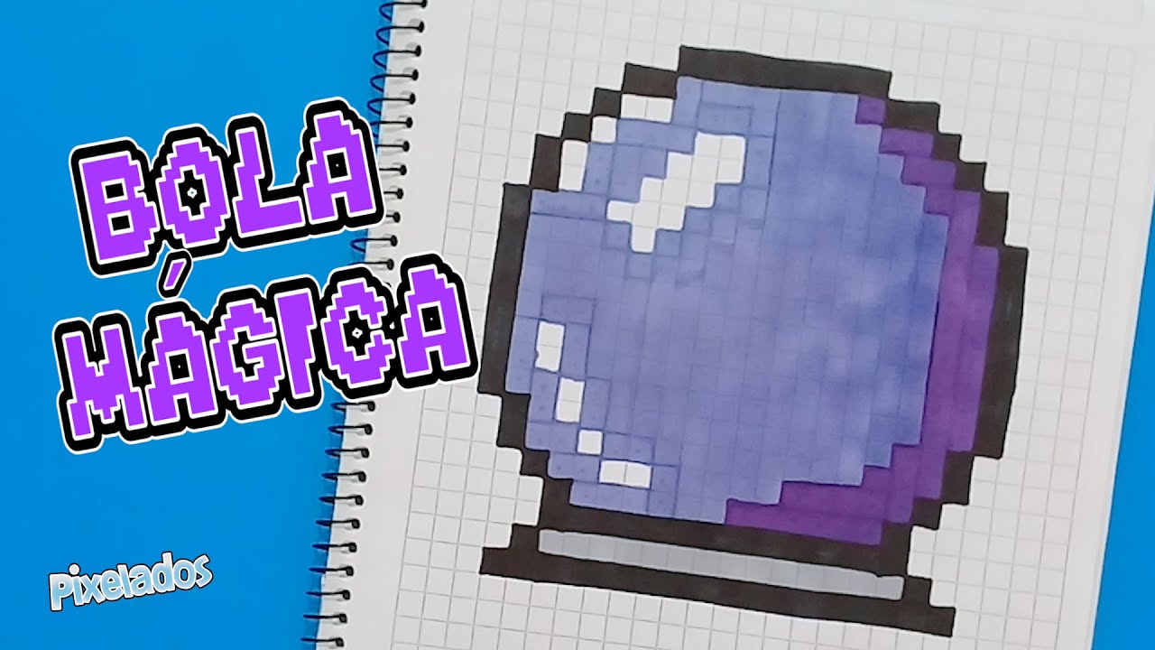 COMO DIBUJAR BOLA DE CRISTAL MAGICA PIXEL ART - PIXELADOS - YouTube