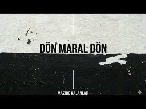 DÖN MARAL DÖN - Bu Yorum Başka! (Mazide Kalanlar Cover) 🎶