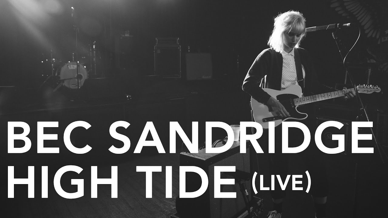 Bec Sandridge - High Tide (PileTV Live Sessions) - YouTube