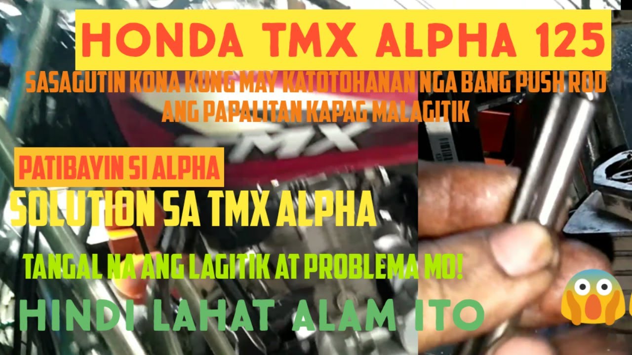 PATIBAYIN SI ALPHA TMX MAY KATOTOHANAN BA NA PUSH ROD ANG PAPALITAN ...