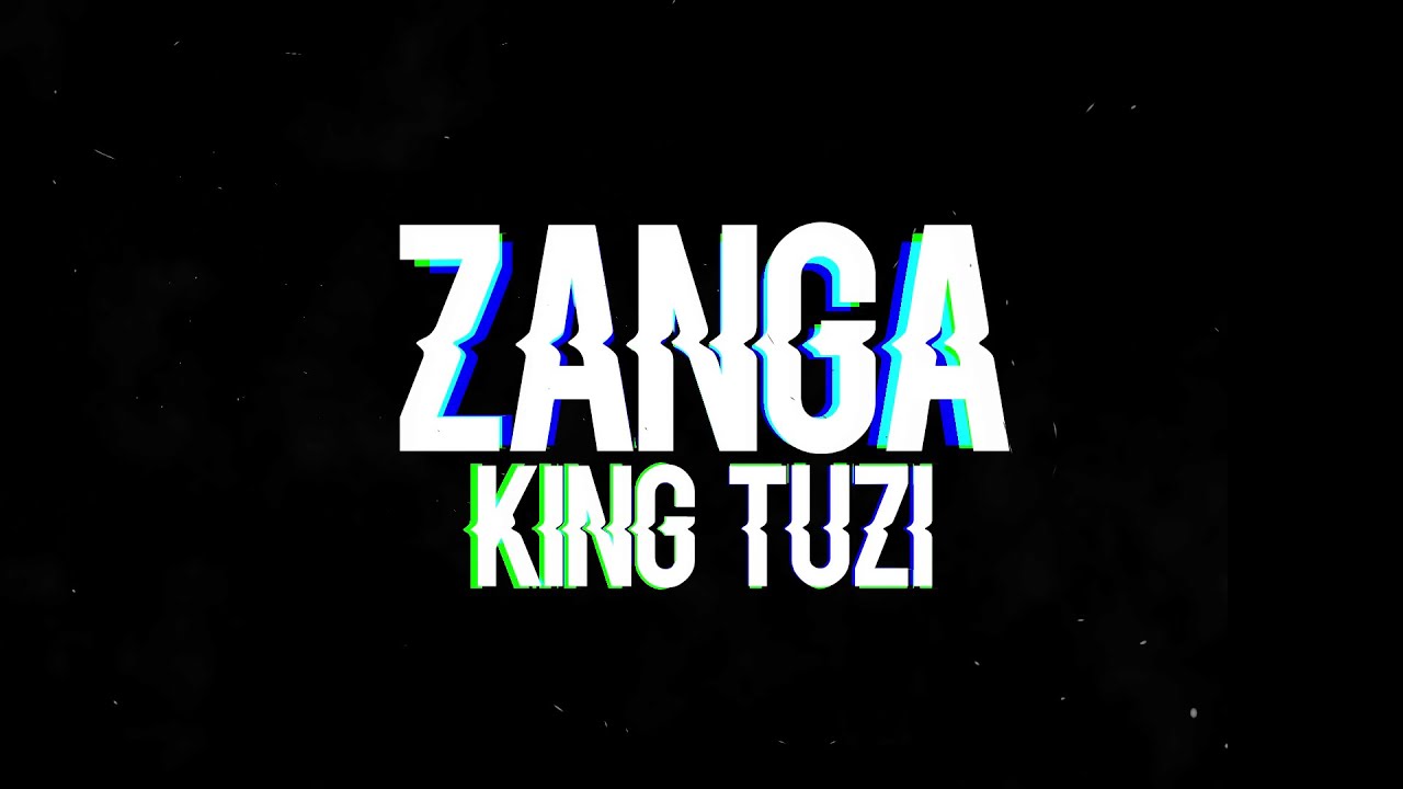 King Tuzi - Zanga (Lyric Video) - YouTube
