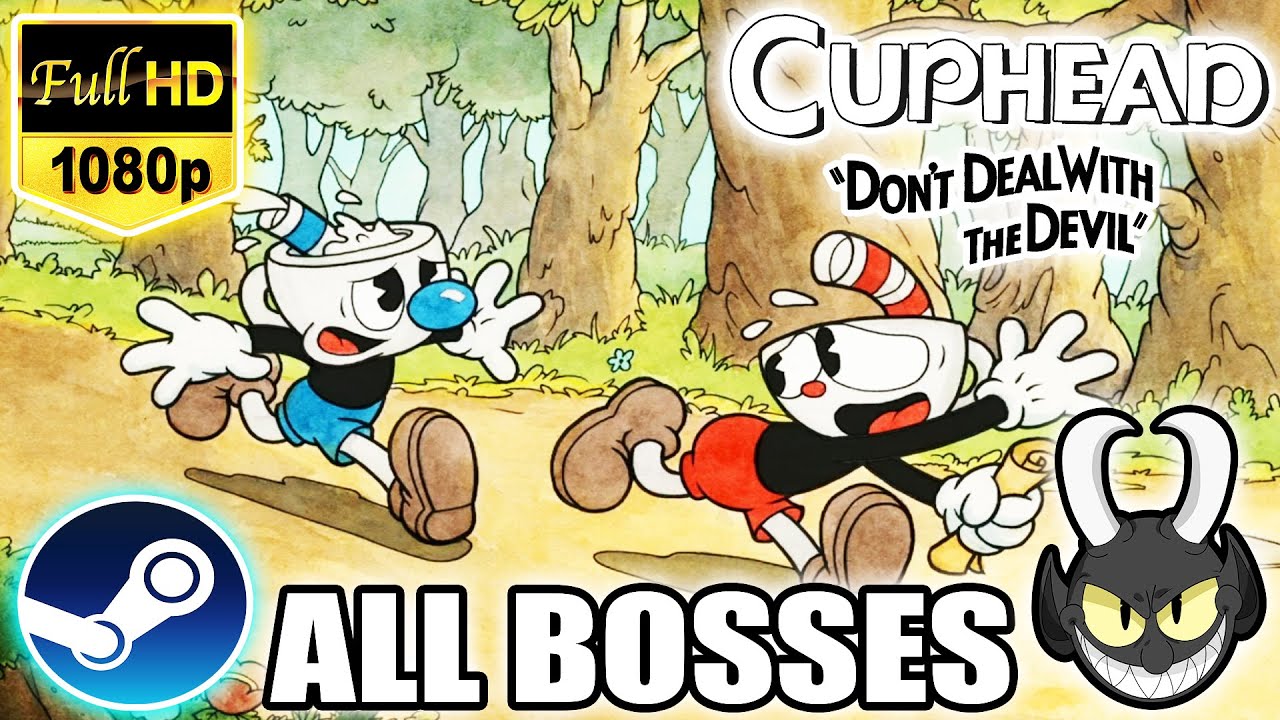 Cuphead - All Bosses (With Cutscenes) (HD) [1080p60FPS] - YouTube