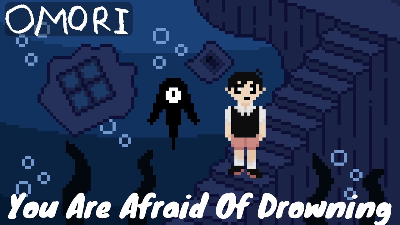 THALASSOPHOBIA: YOU ARE AFRAID OF DROWING | OMORI, #11 - YouTube