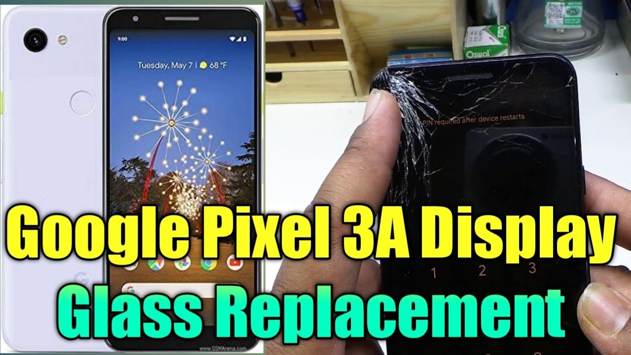 Google Pixel 3A Display Glass Replacement Only......#mobilerepairing ...