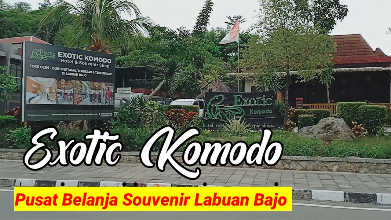 Pusat Belanja Souvenir Labuan Bajo EXOTIC KOMODO - YouTube