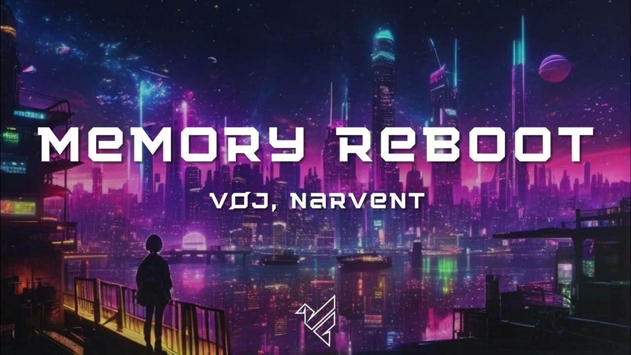 VØJ, Narvent - Memory Reboot (Slowed) - YouTube