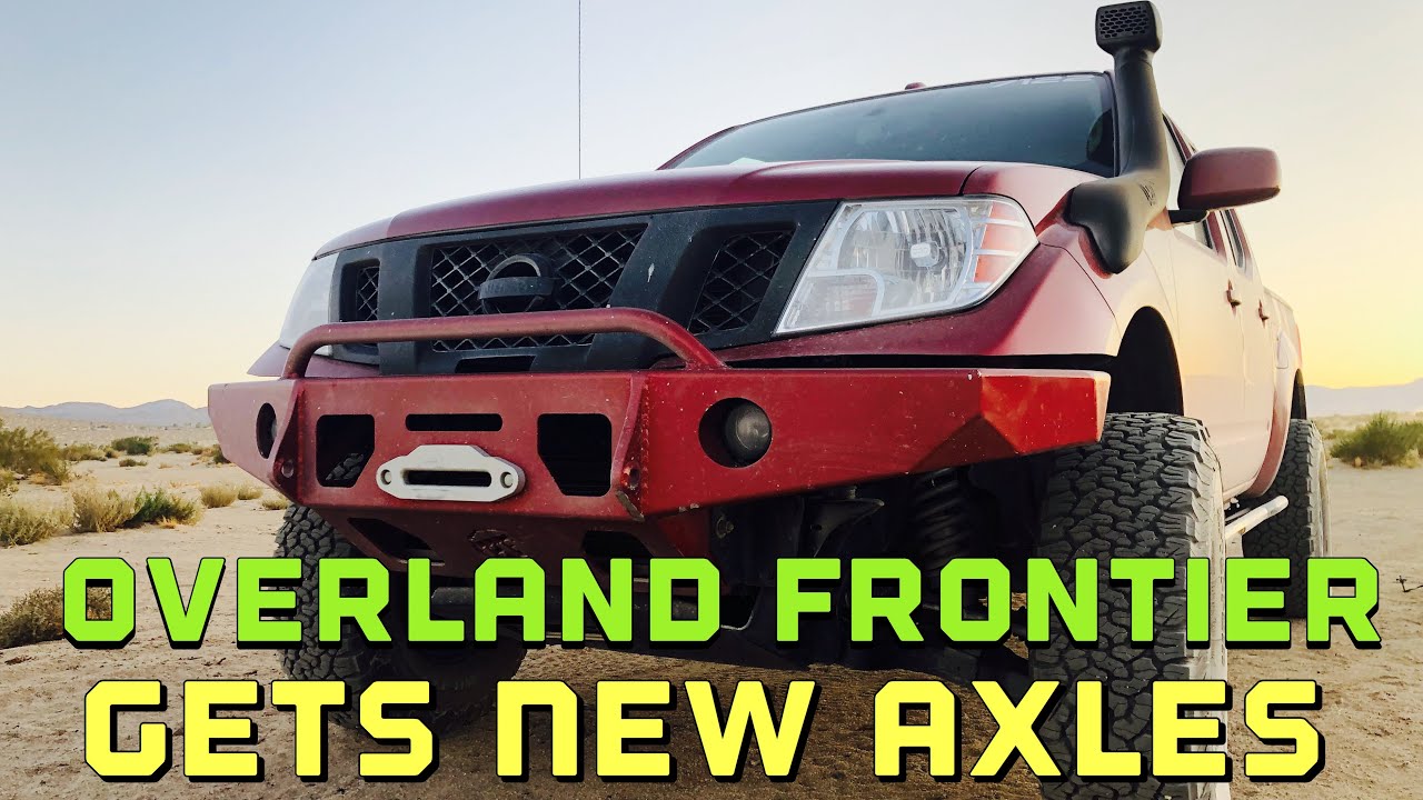 Overland frontier build gets new axles - YouTube