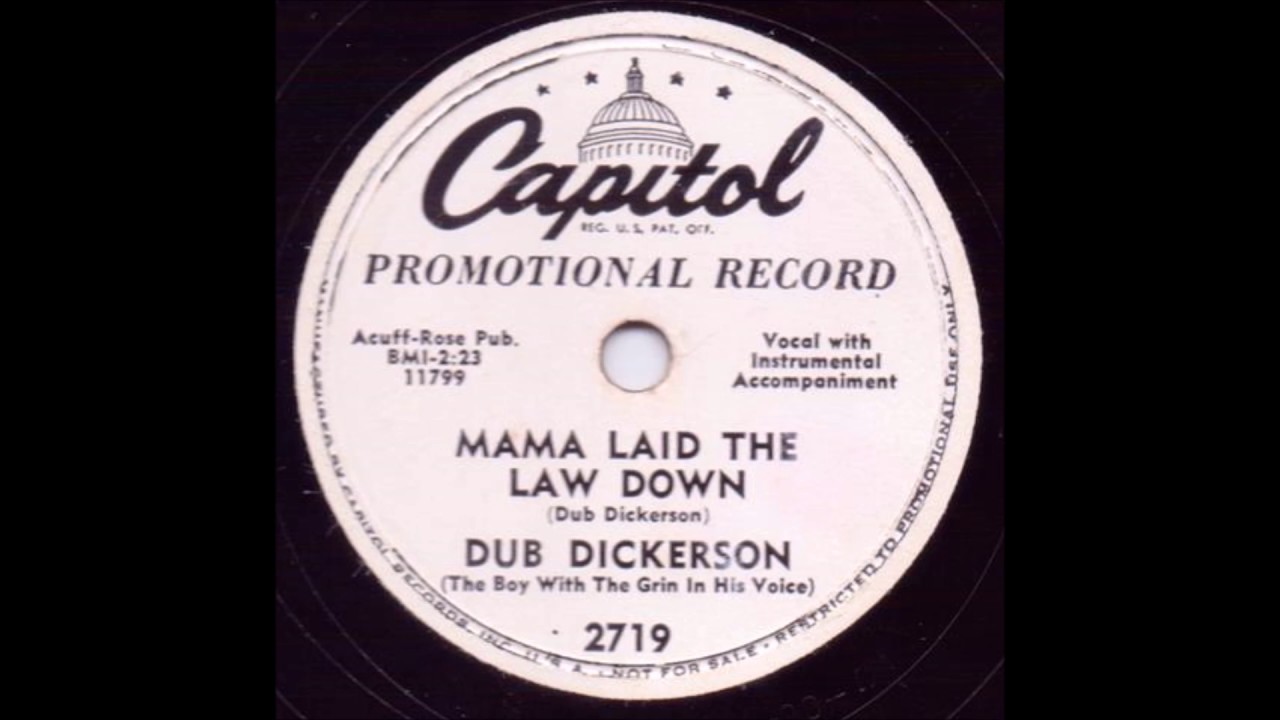 Mama Laid The Law Down - Dub Dickerson - YouTube