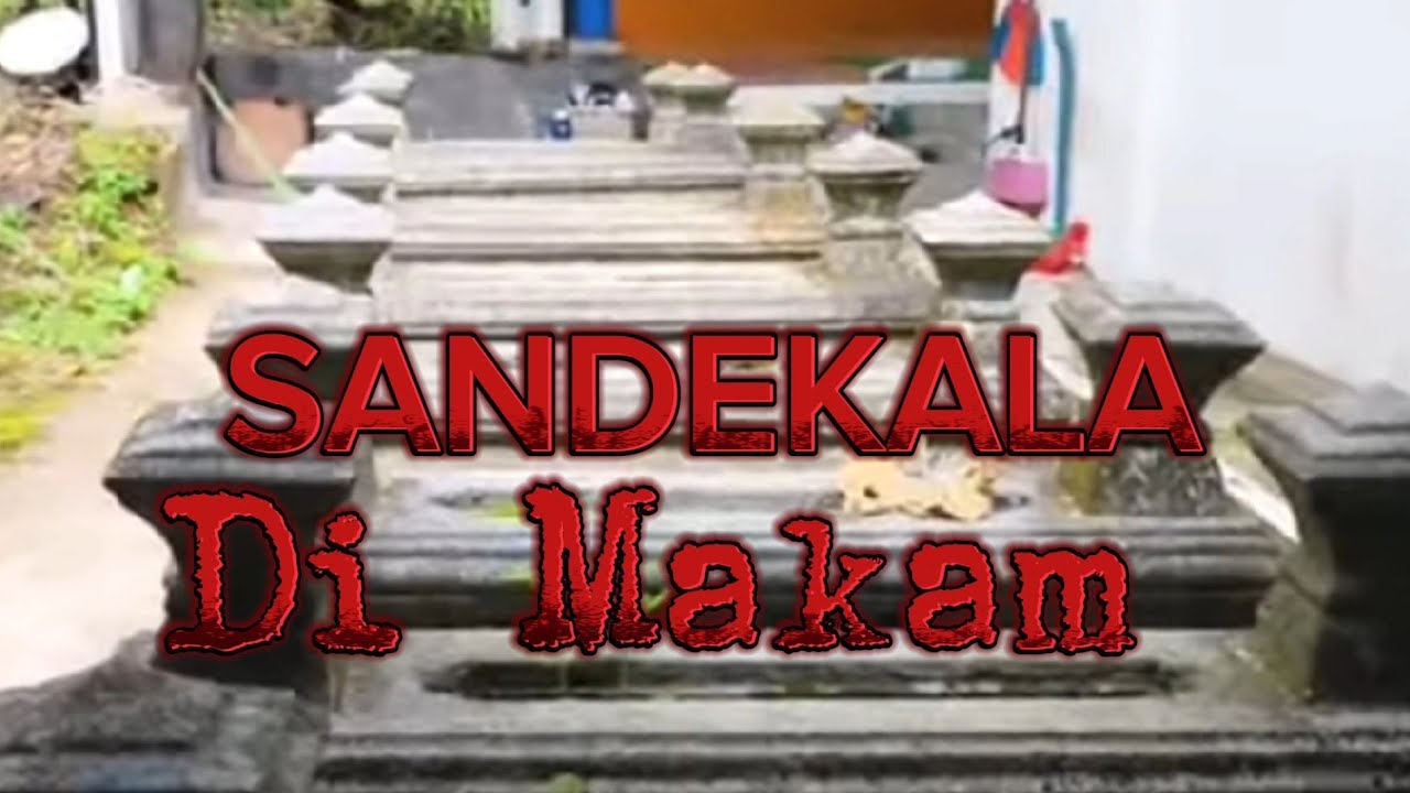 Live misteri Sandikala Di makam - YouTube
