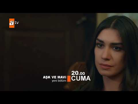 Aşk ve Mavi 40  Bölüm 2  Fragmanı