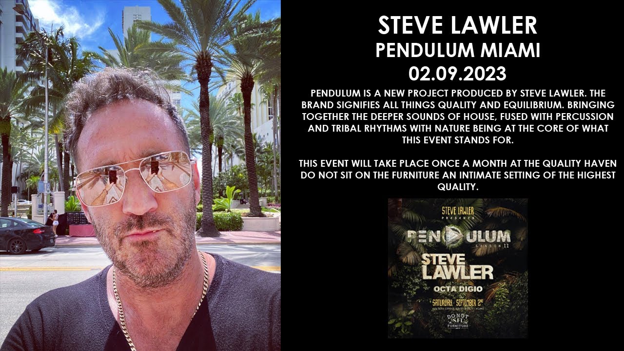 STEVE LAWLER (UK) @ Pendulum Miami 02.09.2023 - YouTube