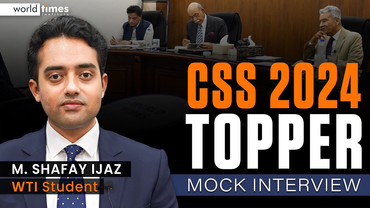 CSS 2024 TOPPER MOCK INTERVIEW 🔥 | Secrets Behind His Success Revealed! | Shafay Ijaz | World ...