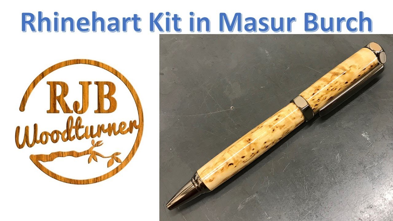 Turning A Rhinehart Pen Kit in Masur Burch - YouTube
