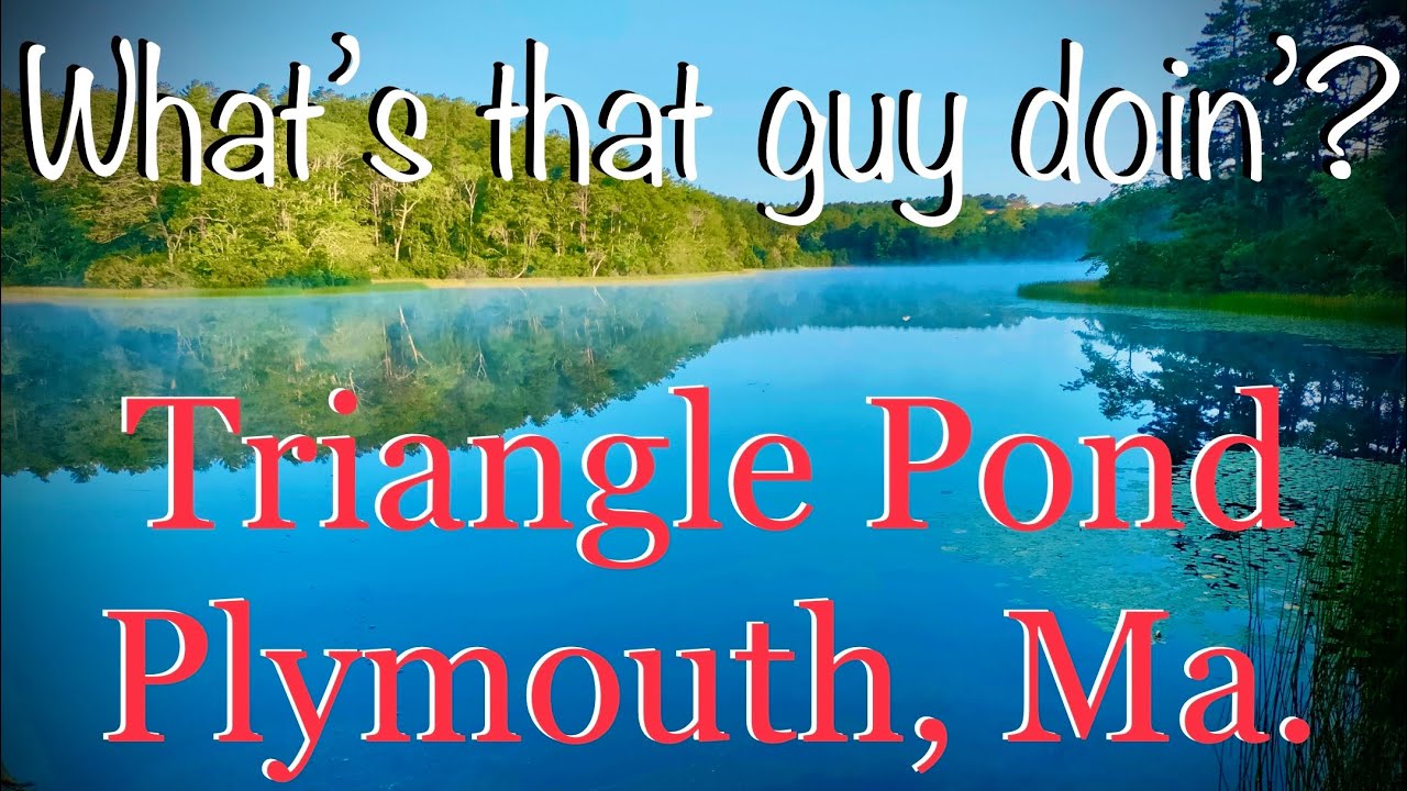 Fishing Triangle Pond. Plymouth, Ma. - YouTube