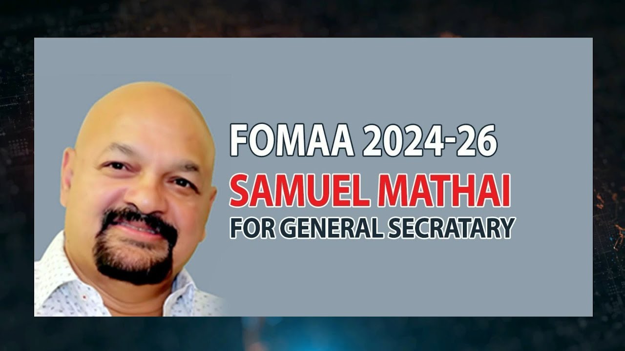 Samuel Mathai Contests for Federation of Malayalee Associations of ...