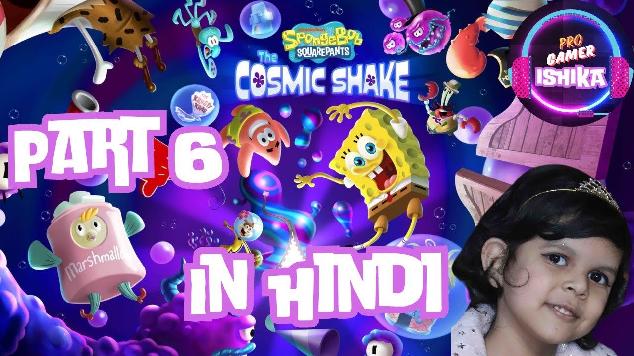 SPONGEBOB SQUAREPANTS: THE COSMIC SHAKE Full Gameplay part 6 - YouTube