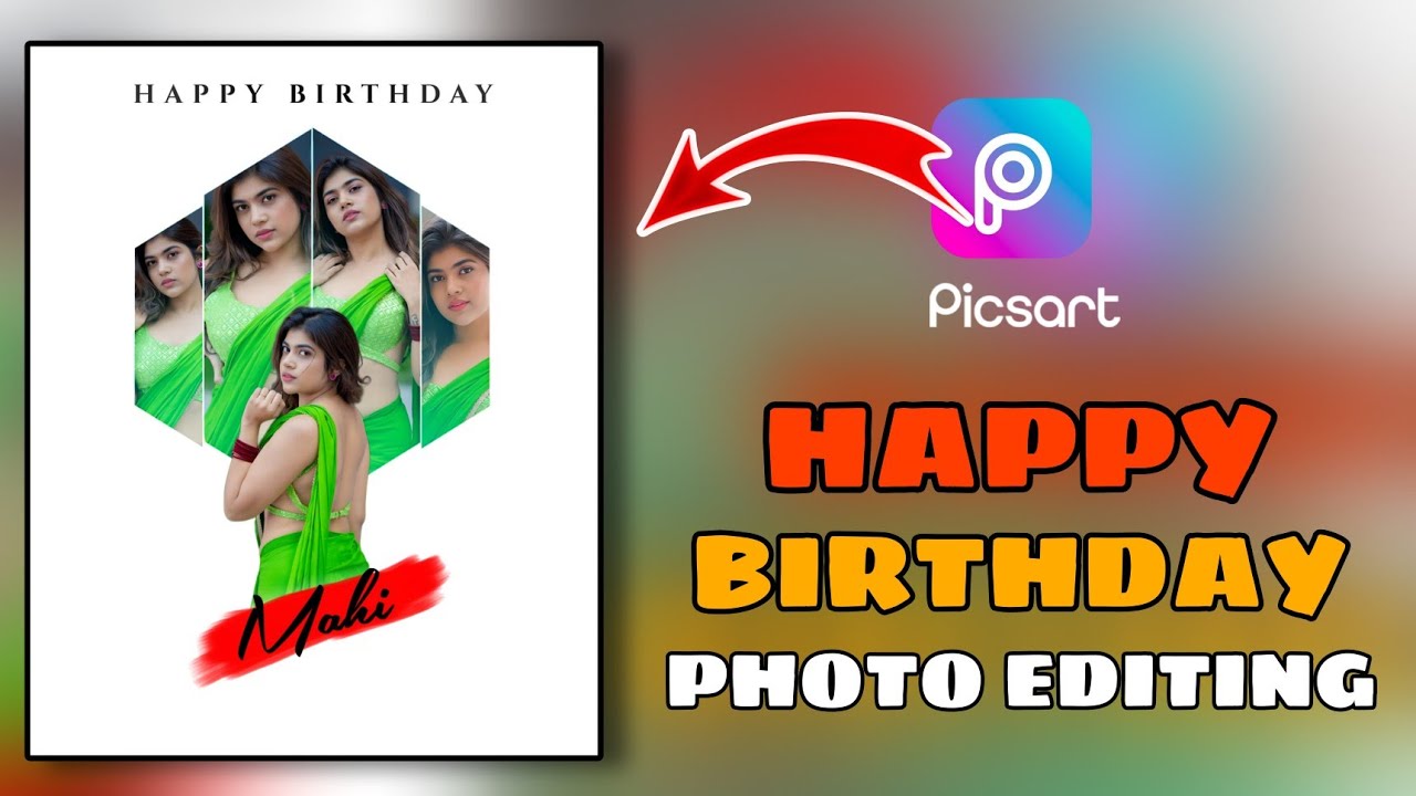 Happy Birthday Photo Editing || Happy Birthday || Birthday Photo ...