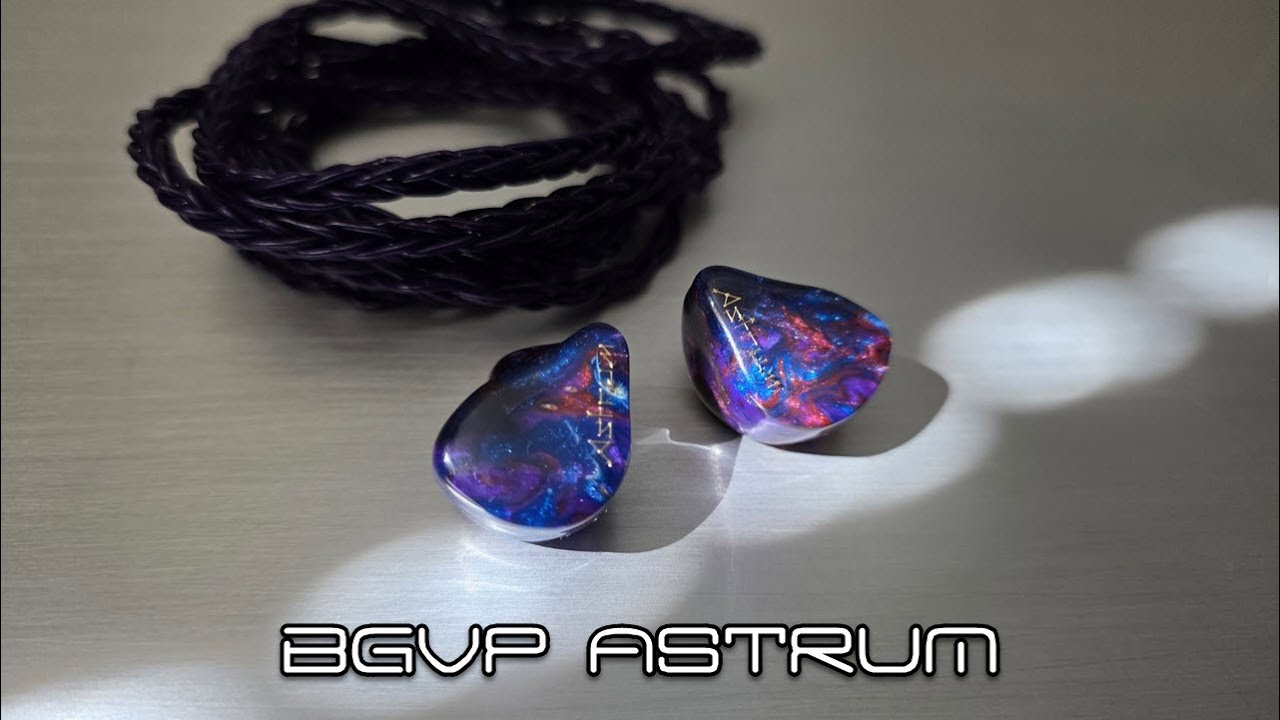 BGVP Astrum - A Star or Had Me Seeing Stars? - YouTube