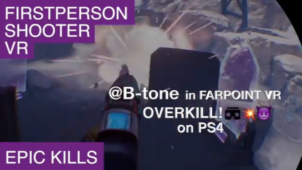 EPIC VR FIRSTPERSON SHOOTER KILL COMPILATION - (PSVR/FARPOINT) - YouTube