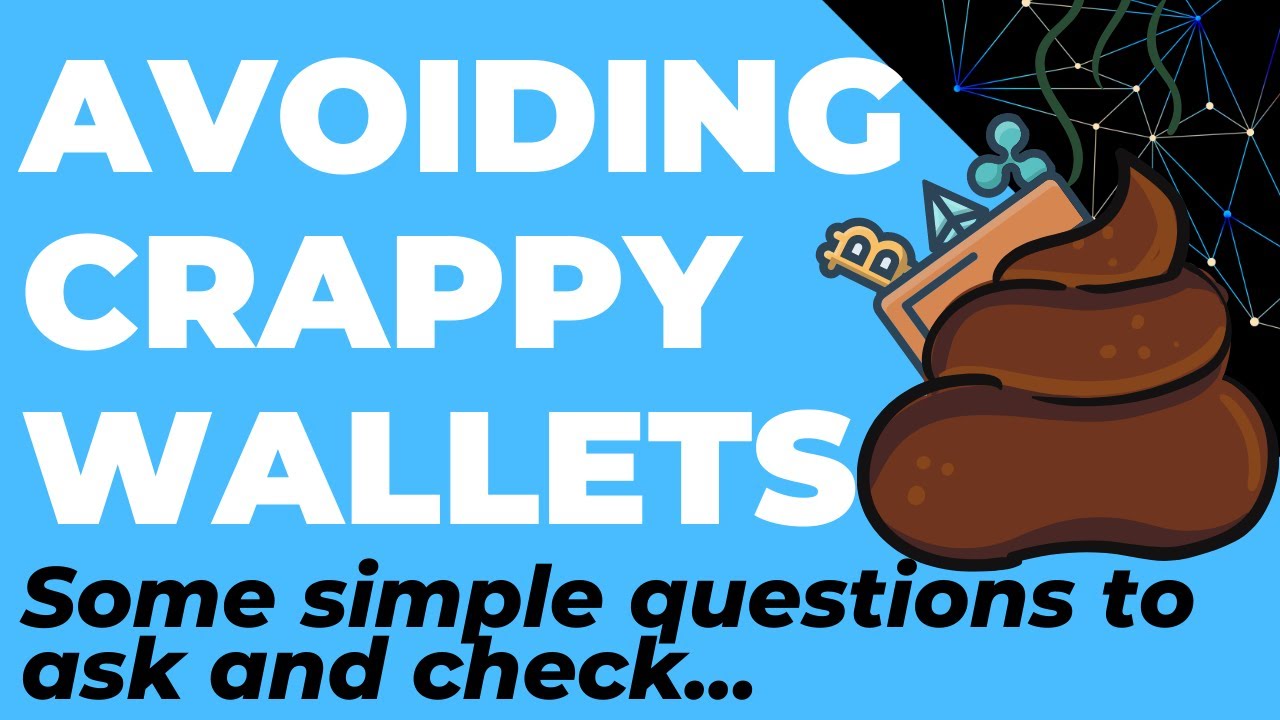 How to Avoid Crap Software Wallets. Ensure Security and Backups to keep ...
