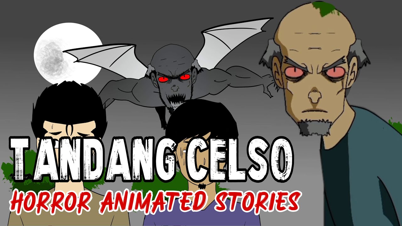 PINOY ANIMATED STORY | TANDANG CELSO | ASWANG TRUE ANIMATED STORIES ...