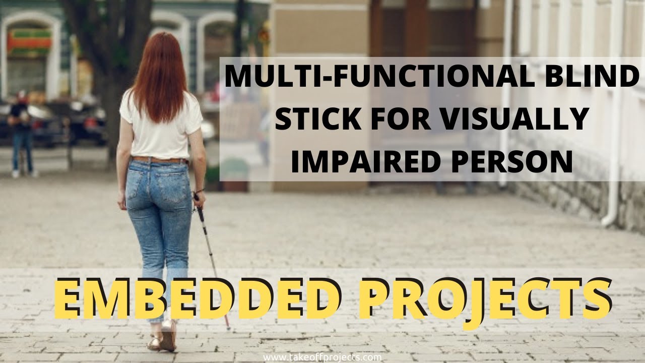 Multi-functional blind stick for visually impaired person | WSN ...