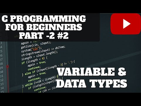C Programming for beginners|| Variables & Data Types in C ||PART -2 #2 ...
